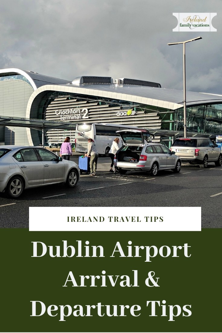 Dublin Airport Tips for Arrival and Departure | Ireland Family Vacations