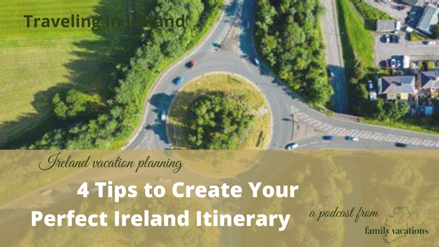 Plan Your Vacation to Ireland: Step-by-Step Advice from an Expert